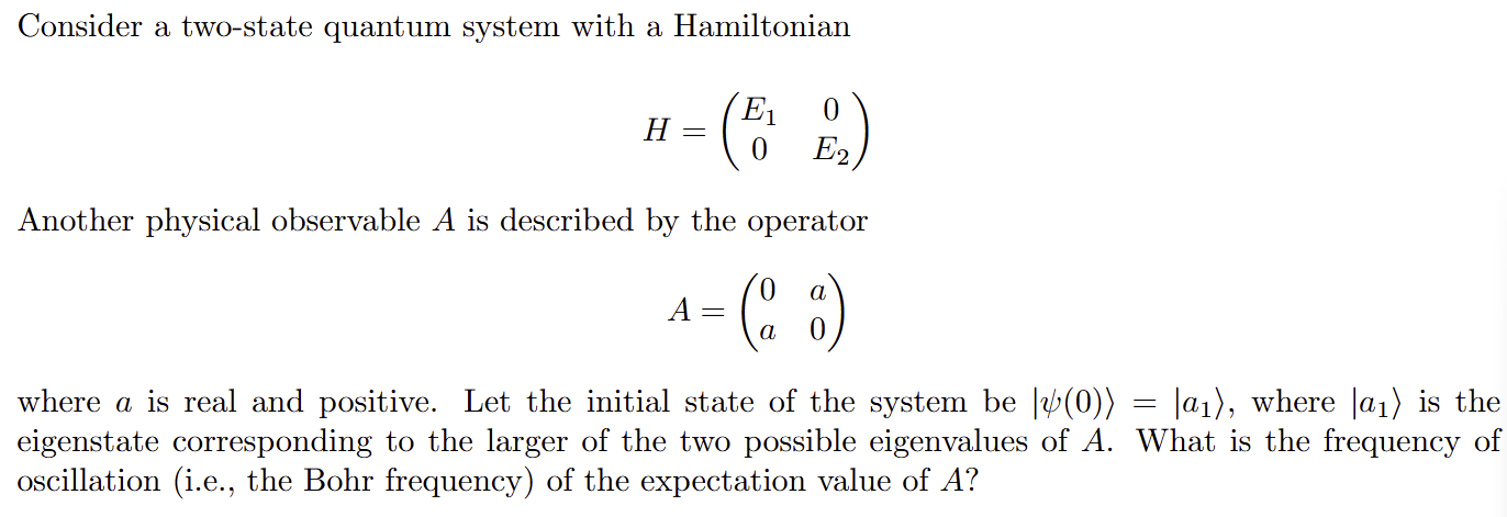 Solved Consider a two-state quantum system with a | Chegg.com