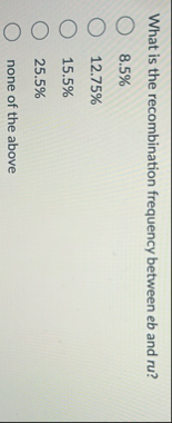 Solved What is the recombination frequency between eb ﻿and | Chegg.com