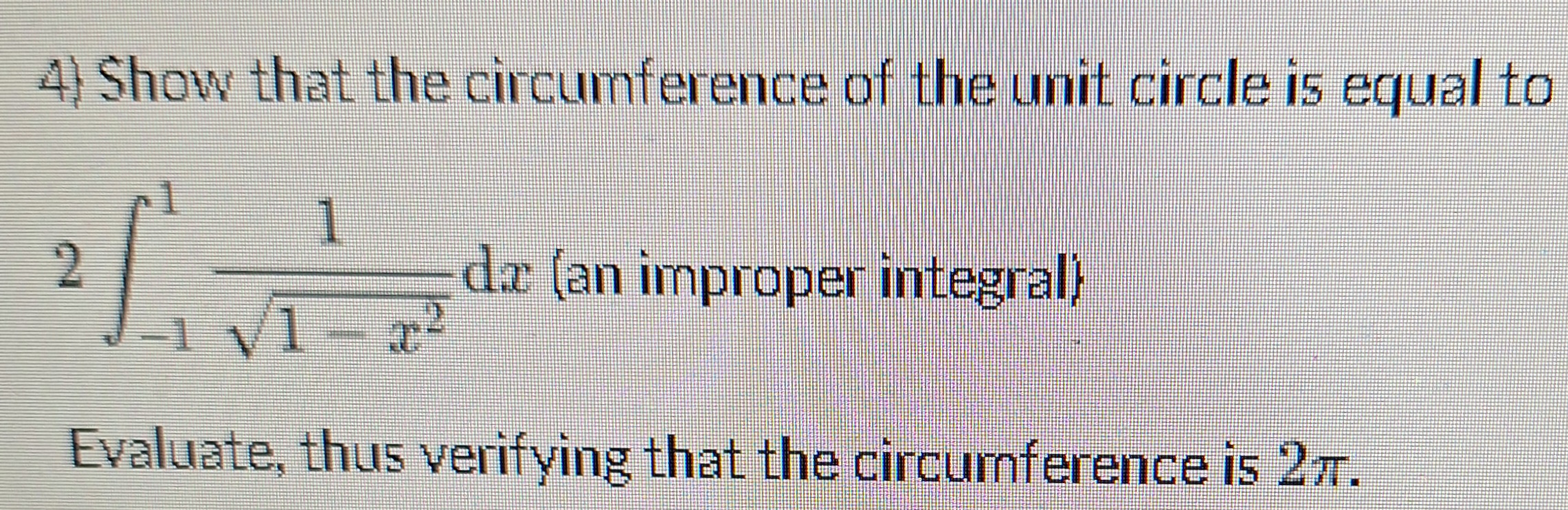 Solved Show that the circumference of the unit circle is | Chegg.com