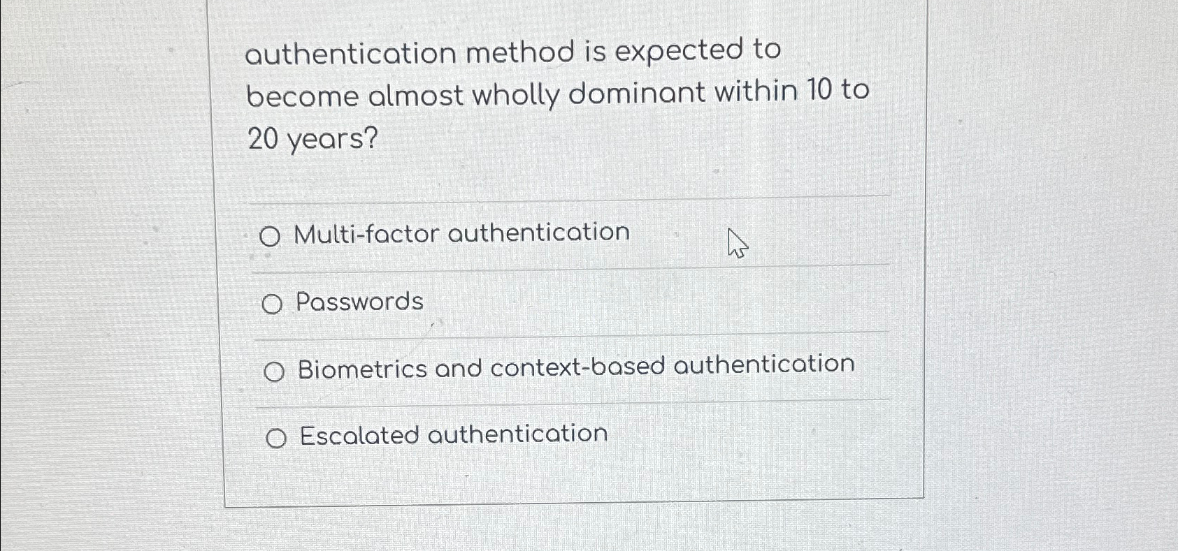 Solved authentication method is expected to become almost | Chegg.com