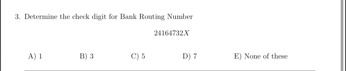 Solved Determine the check digit for Bank Routing | Chegg.com