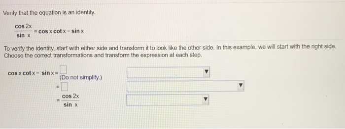 Solved Verify that the equation is an identity. cOS 2x sinx | Chegg.com