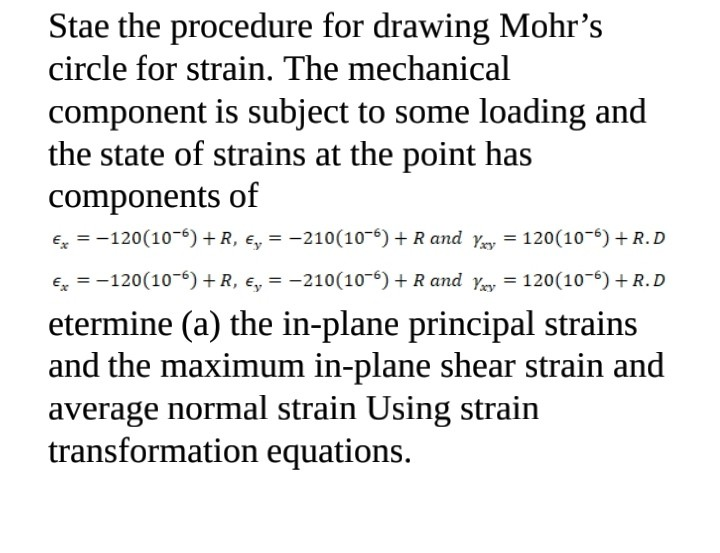 Solved Stae the procedure for drawing Mohr's circle for | Chegg.com