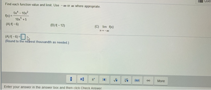 Solved Ques Find each function value and limit. Use -oo or | Chegg.com