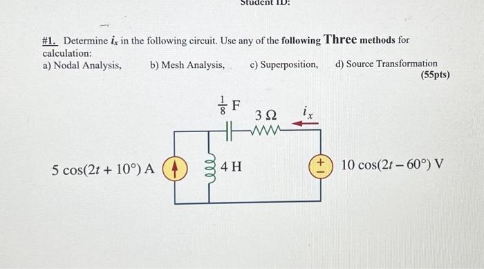 Solved \#1. Determine ix in the following circuit. Use any | Chegg.com Solved \#1. Determine ix in the following circuit. Use any | Chegg.com