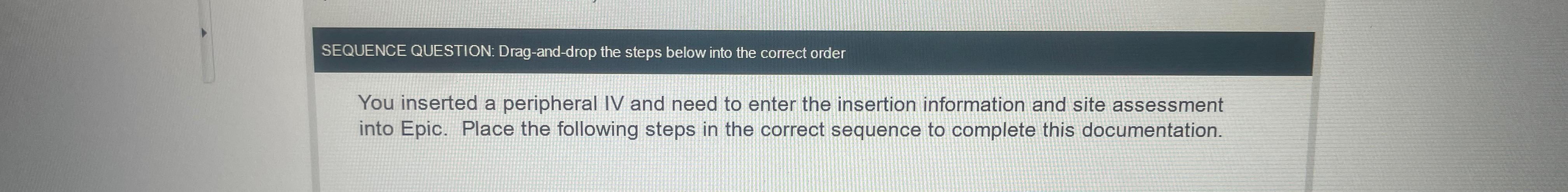 Solved SEQUENCE QUESTION: Drag-and-drop the steps below into | Chegg.com