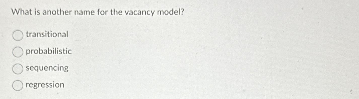 Solved What is another name for the vacancy | Chegg.com
