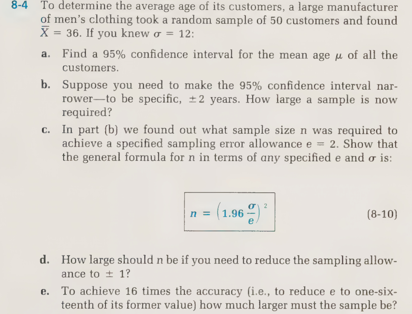 Solved 8-4 ﻿To determine the average age of its customers, a | Chegg.com