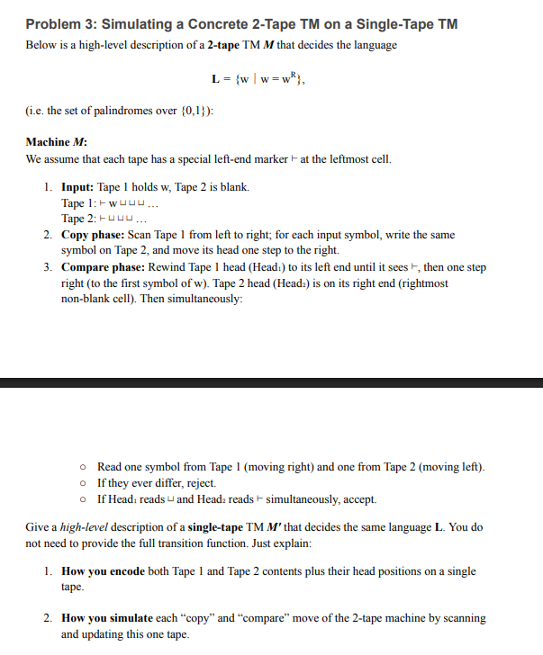 Problem 3: Simulating a Concrete 2-Tape TM on a | Chegg.com