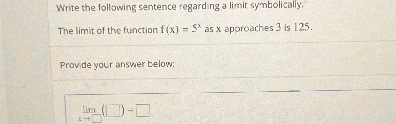 Solved Write the following sentence regarding a limit | Chegg.com