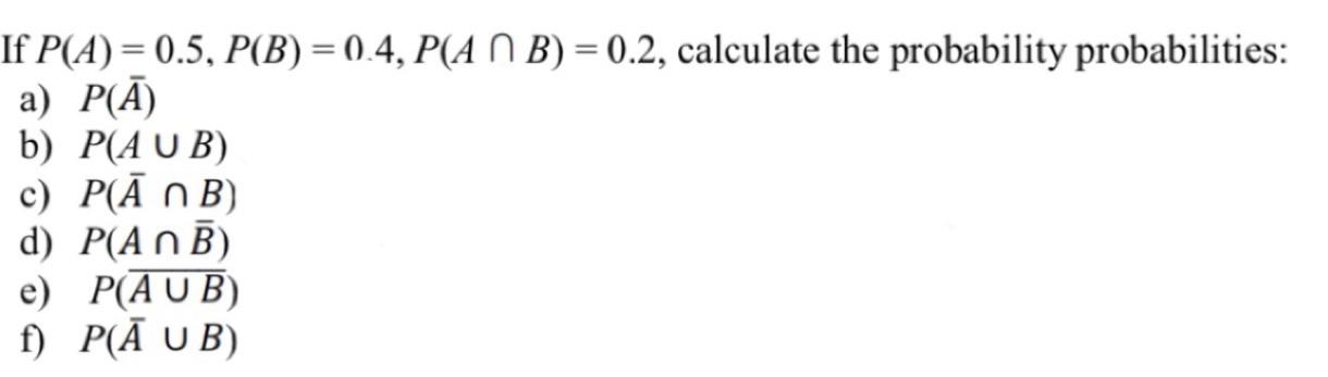 Solved If P (A, ﻿calculate the probability probabilities: | Chegg.com