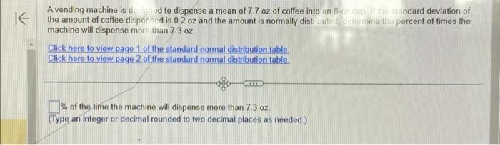 A vending machine is do ged to dispense a mean of | Chegg.com