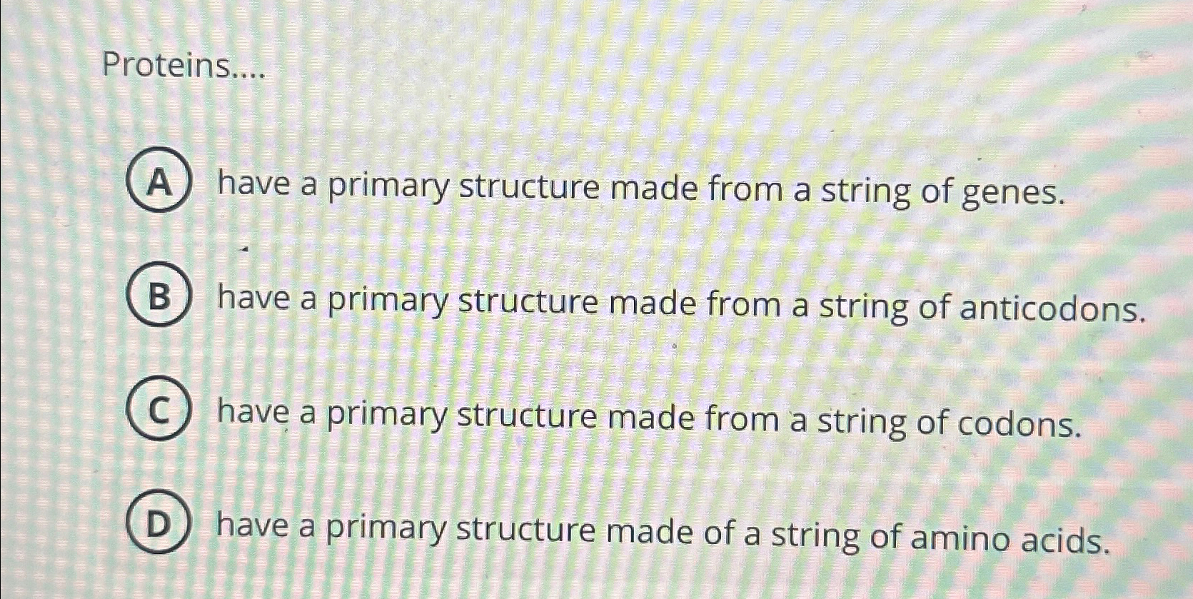 Solved Proteins....have a primary structure made from a | Chegg.com