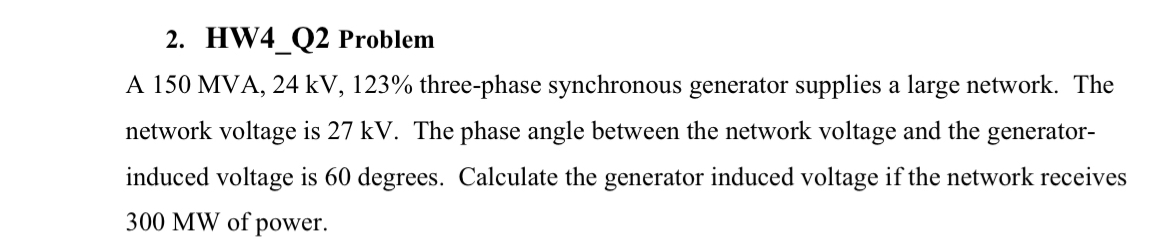 Solved HW4_Q2 ﻿ProblemA 150 ﻿MVA, 24kV,123% ﻿three-phase | Chegg.com