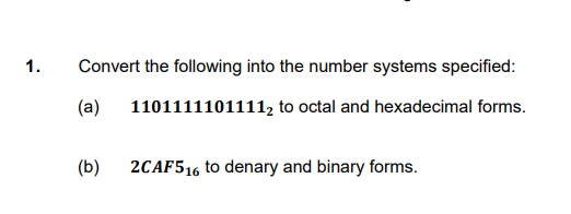 Solved Convert the following into the number systems | Chegg.com