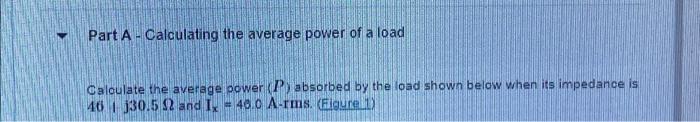 Solved Part A - Calculating the average power of a load | Chegg.com
