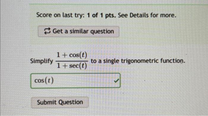 Simplify 1+sec(t)1+cos(t) to a single trigonometric | Chegg.com