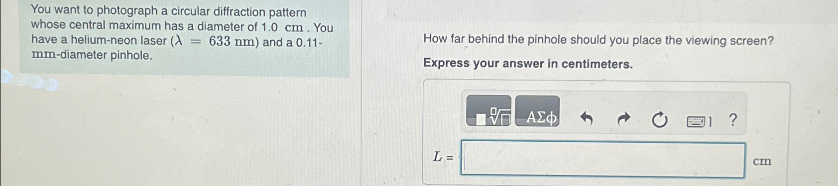 Solved You want to photograph a circular diffraction pattern | Chegg.com