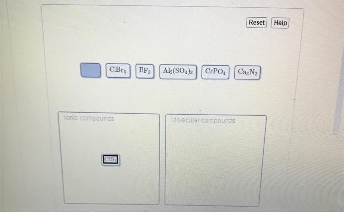 Solved Reset Help Ianiccompounds Moleculat compounds | Chegg.com