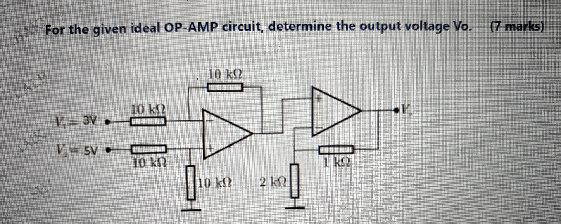 Solved For the given ideal OP-AMP circuit, determine the | Chegg.com