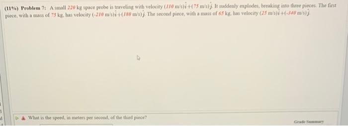 Solved (11\%) Problem 7: A small 220 kg space probe is | Chegg.com