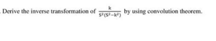 Solved k Derive the inverse transformation of by using | Chegg.com