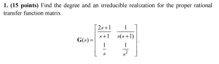 Solved 1. (15 points) Find the degree and an irreducible | Chegg.com