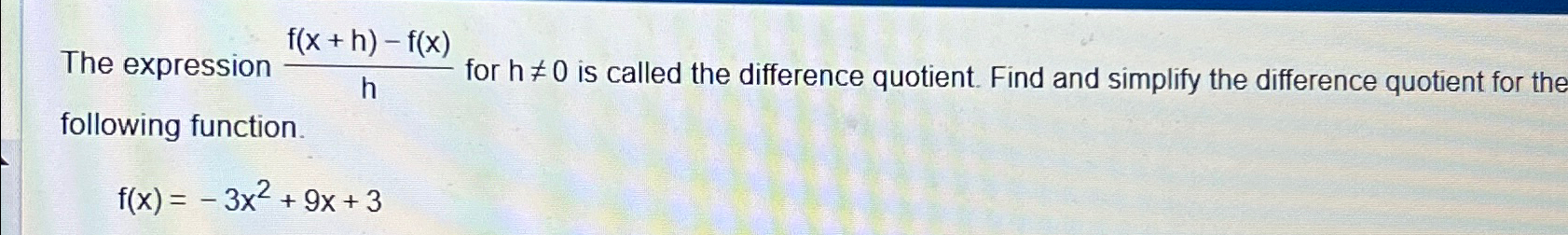 Solved The expression f(x+h)-f(x)h ﻿for h≠0 ﻿is called the | Chegg.com