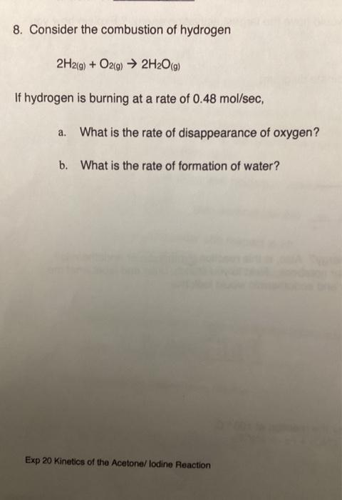 Solved 8. Consider the combustion of hydrogen | Chegg.com