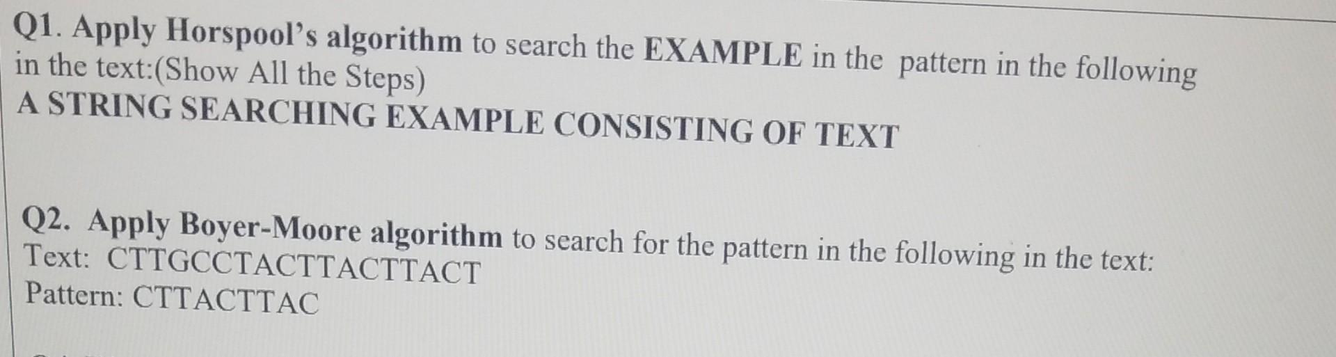 Solved Q1 Apply Horspools Algorithm To Search The Example 1425