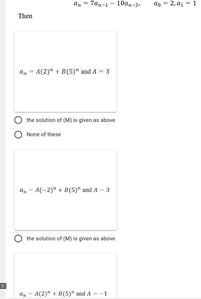 Solved an = 7 an-1 10an-21 ao = 2, a1 = 1 Then an= A(2)" + | Chegg.com