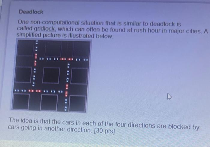 Solved 1. show that this gridlock situation meets the four | Chegg.com