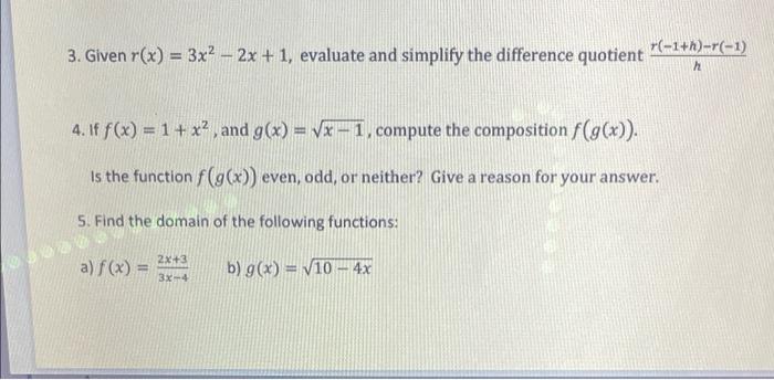 Solved 3. Given r(x) = 3x2 - 2x + 1, evaluate and simplify | Chegg.com Solved 3. Given r(x) = 3x2 - 2x + 1, evaluate and simplify | Chegg.com