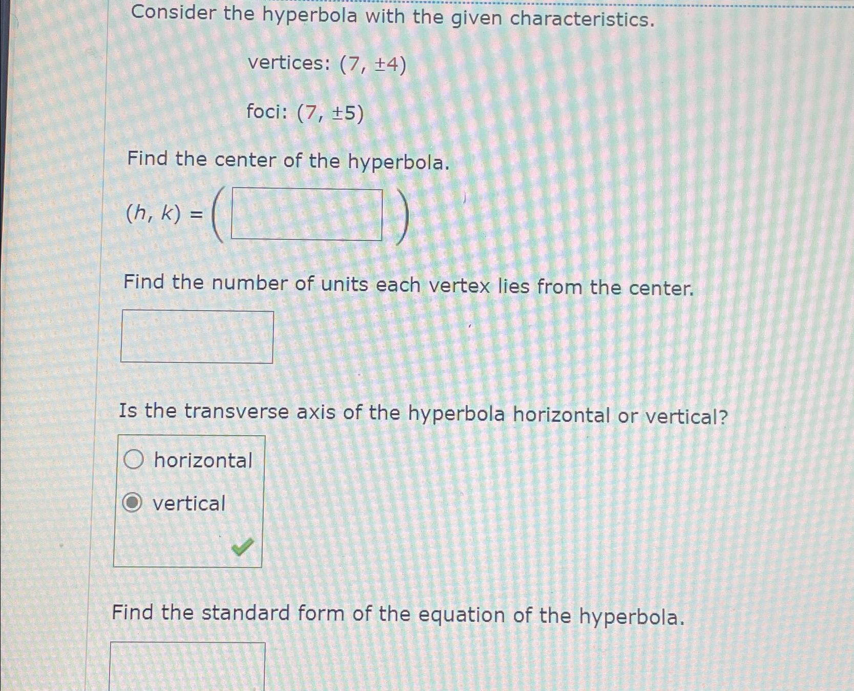 Solved Consider the hyperbola with the given | Chegg.com