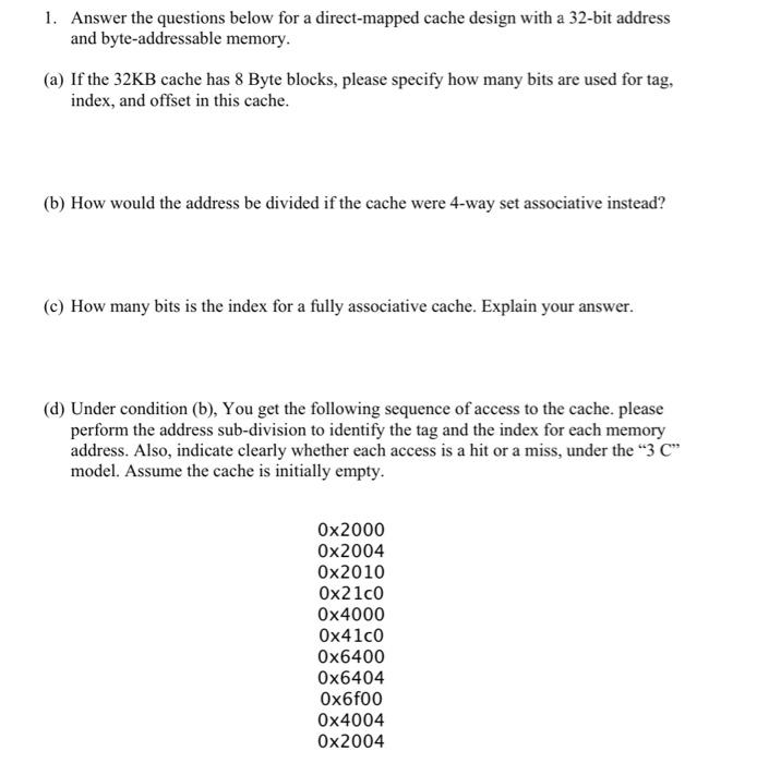 Solved 1. Answer the questions below for a direct-mapped | Chegg.com