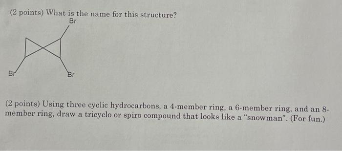 Solved (2 points) What is the name for this structure? (2 | Chegg.com