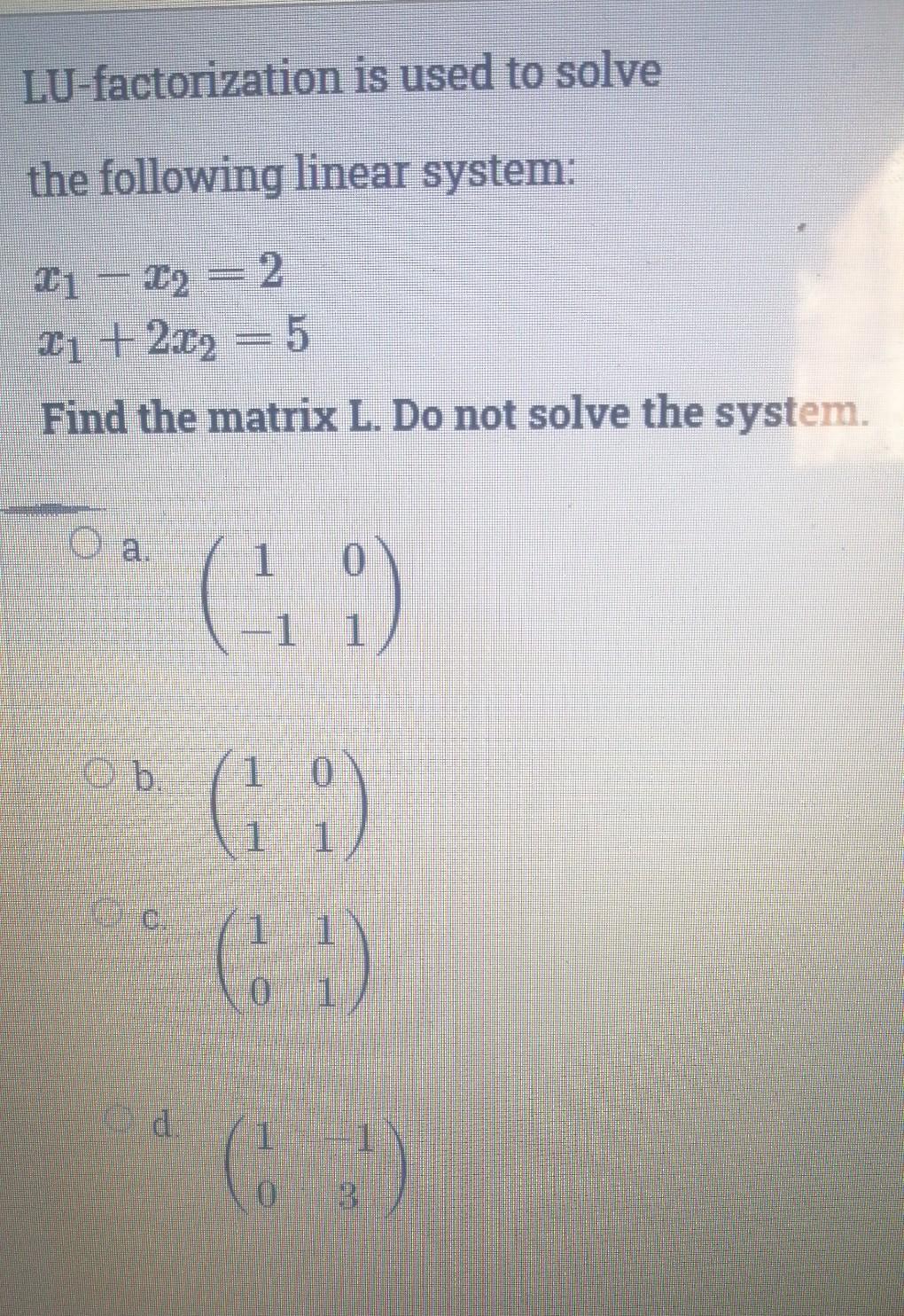 Solved LU-factorization is used to solve the following | Chegg.com