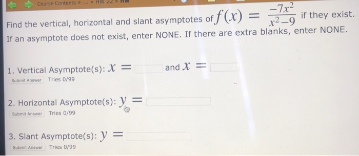 Solved Find the vertical, horizontal and slant asymptotes of | Chegg.com