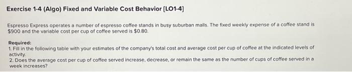 Solved Exercise 1-4 (Algo) Fixed and Variable Cost Behavior | Chegg.com