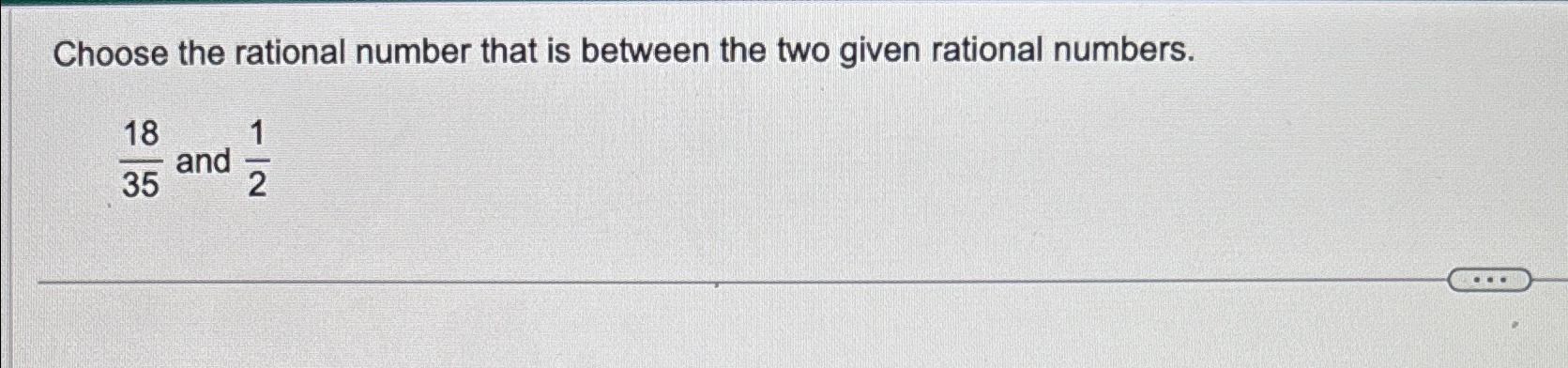 Solved Choose the rational number that is between the two | Chegg.com