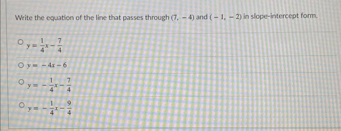 Solved Write the equation of the line that passes through | Chegg.com