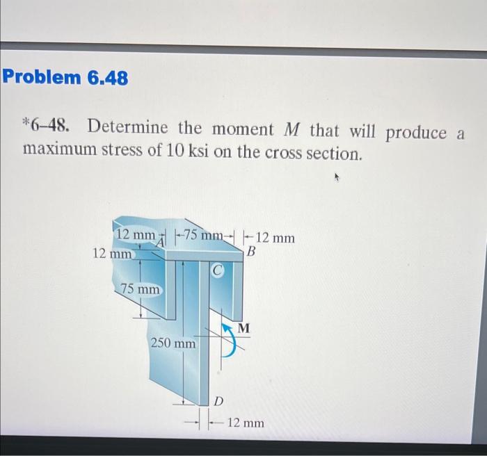 Solved *6-48. Determine the moment M that will produce a | Chegg.com