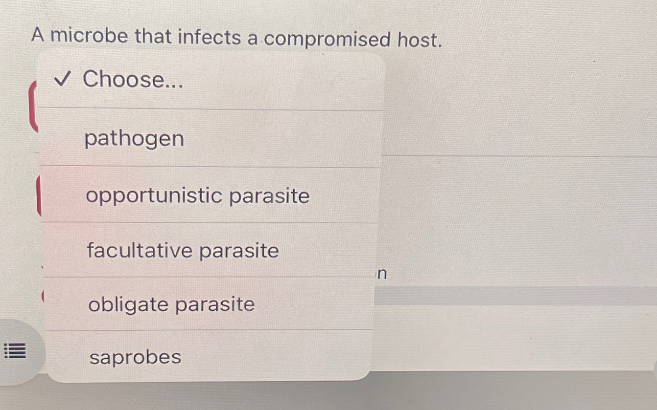 Solved A microbe that infects a compromised host. | Chegg.com