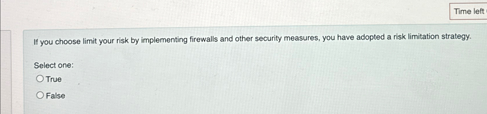 Solved If you choose limit your risk by implementing | Chegg.com