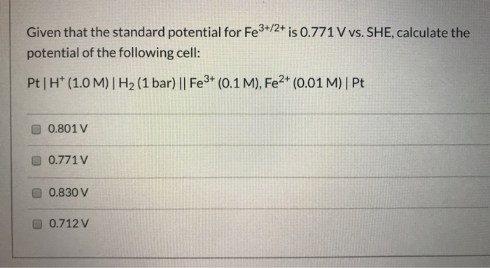 Solved Given that the standard potential for Fe3+72+ is | Chegg.com