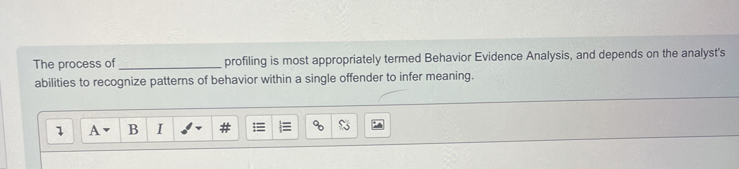 Solved The process of ﻿profiling is most appropriately | Chegg.com
