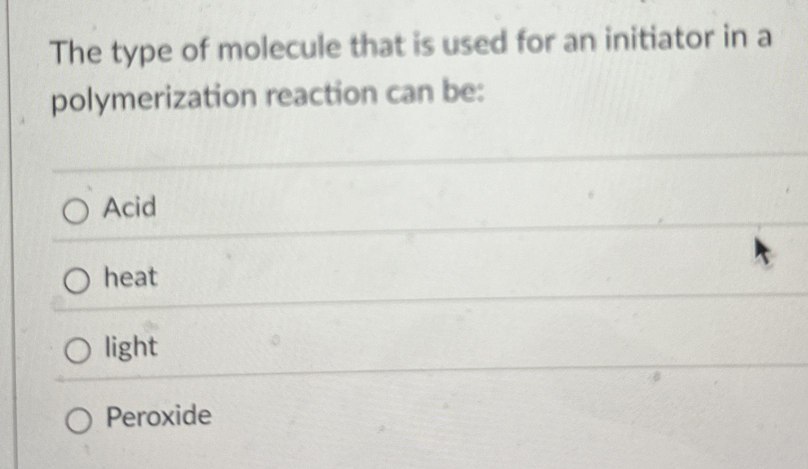 Solved The type of molecule that is used for an initiator in | Chegg.com