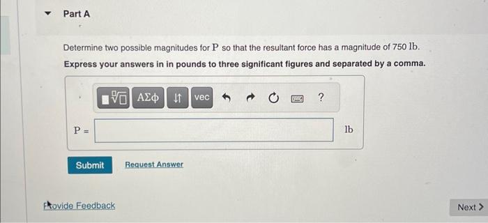 Solved Figuredetermine Two Possible Magnitudes For P So That