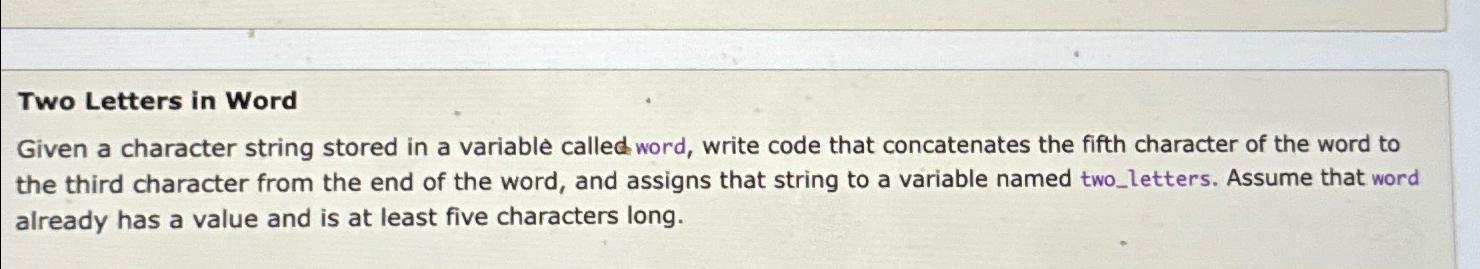 Solved Two Letters in WordGiven a character string stored in | Chegg.com