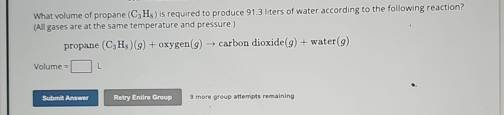 Solved What volume of propane (C3H8) is required to produce | Chegg.com